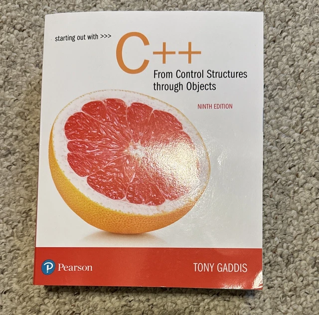 STARTING OUT WITH C++ : From Control Structures Through Objects by Tony ...