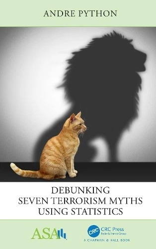 ANDRE PYTHON DEBUNKING Seven Terrorism Myths Using Statistics (Poche) EUR 21,48 - PicClick FR