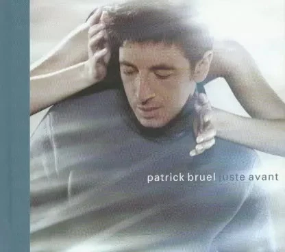JUSTE AVANT, PATRICK Bruel EUR 23,07 - PicClick FR