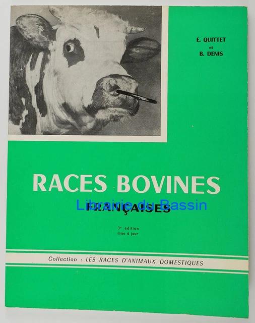 RACES BOVINES FRANÇAISES E. Quittet Bernard Denis 1979 EUR 21,00 ...