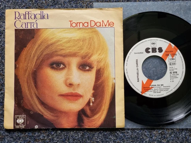 RAFFAELLA CARRA - Torna da me 7'' Single PROMO GERMANY EUR 31,47 ...
