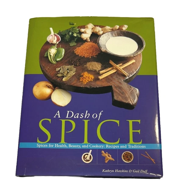 COUVERTURE RIGIDE A Dash of Spice par Kathryn Hawkins et Gail Duff EUR ...
