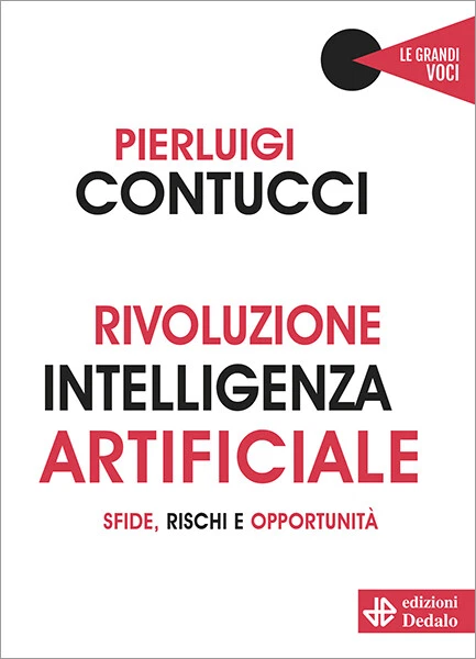 LIBRI CONTUCCI PIERLUIGI - Rivoluzione Intelligenza Artificiale. Sfide, Rischi E EUR 12,50 ...