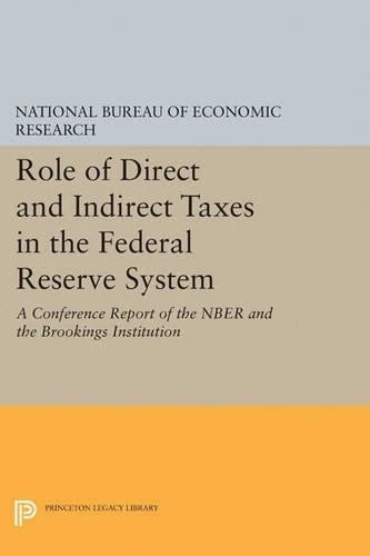 ROLE OF DIRECT and Indirect Taxes in the Federal Reserve (Paperback ...