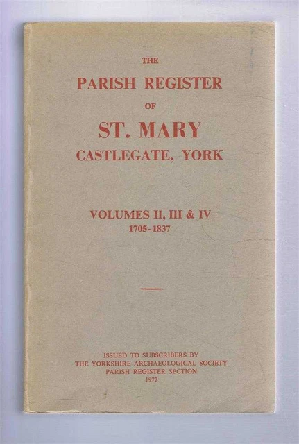 YORKSHIRE: PARISH REGISTER of St. Mary Castlegate, York II, III & IV ...