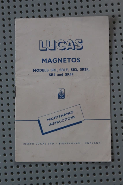 LUCAS MAGNETOS MODELS SR1 SR1F SR2 SR2F SR4 & SR4F Maintenance ...