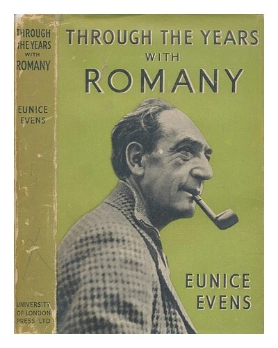 EVENS, GEORGE BRAMWELL (1884-1943) Through the years with Romany / by ...