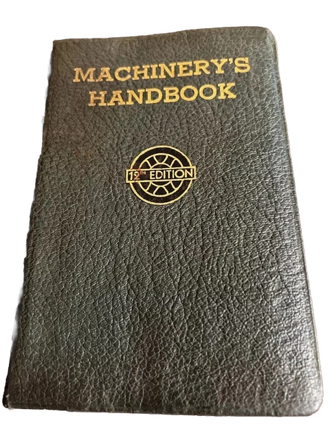 MACHINERYS HANDBOOK 12TH Ed 1945 Erik Oberg FD Jones Machine Shop ...
