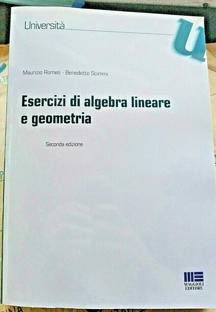 ESERCIZI DI ALGEBRA Lineare E Geometria - Seconda Edizione - M.romeo ...