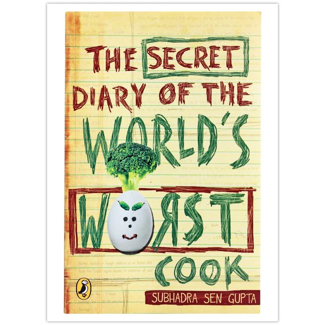 SECRET-DIARY-OF-THE-WORLD'S-WORST-COOK, BY SUBHADRA SEN GUPTA 2011 PB ...