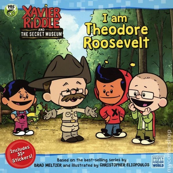 XAVIER RIDDLE AND the Secret Museum: I Am Theodore Roosevelt GN #1-1ST ...