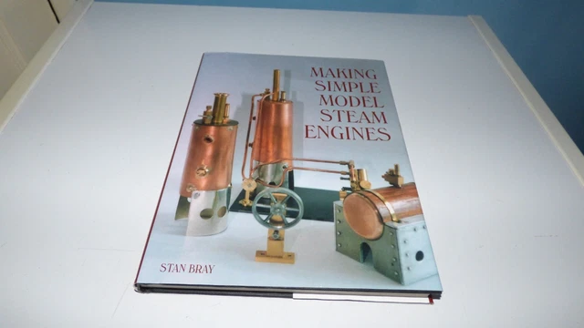 MAKING SIMPLE MODEL Steam Engines by Stan Bray 2008 £6.51 - PicClick UK