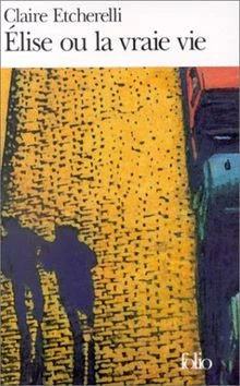ELISE OU LA vraie vie de Etcherelli, Claire | Livre | état très bon EUR ...