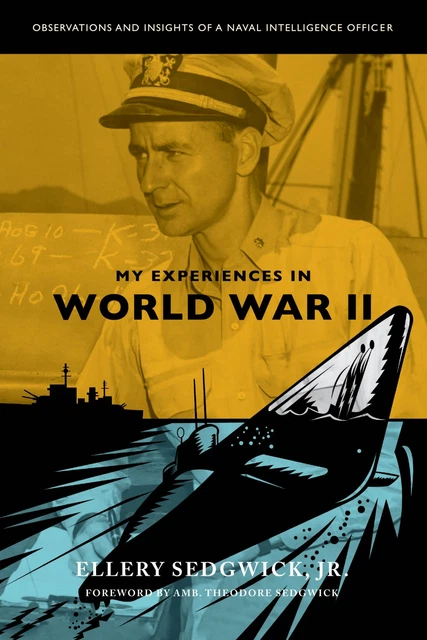 ELLERY SEDGWICK. JR. My Experiences in World War II (Relié) EUR 68,18 ...