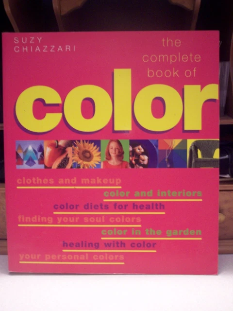 THE COMPLETE BOOK of Color by Suzy Chiazzari £4.77 - PicClick UK