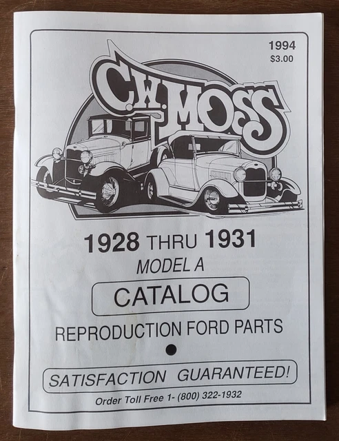 C.W. MOSS AUTO Catalog Model A Ford Reproduction Parts 1928-1931 70pgs ...