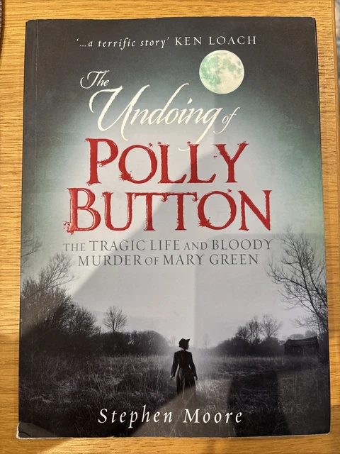 THE UNDOING OF Polly Button: The Tragic Life and Bloody Murder of Mary ...