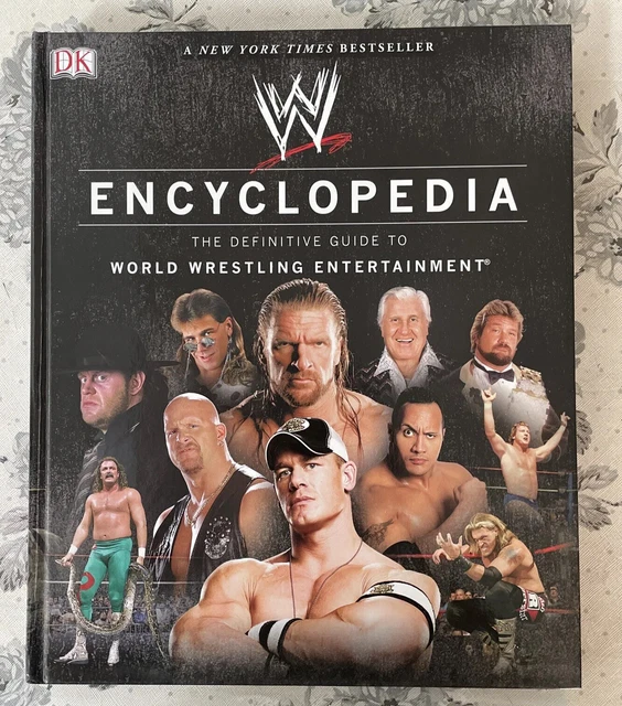 WWE ENCYCLOPEDIA THE Definitive Guide to World Wrestling Entertainment ...