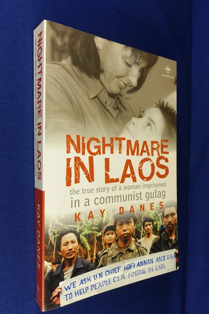 SIGNED BOOK NIGHTMARE IN LAOS Kay Danes WOMAN IN COMMUNIST GULAG Fair ...