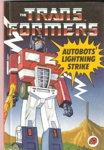 AUTOBOTS' LIGHTNING STRIKE (The Transformers) By John Grant,Mike ...