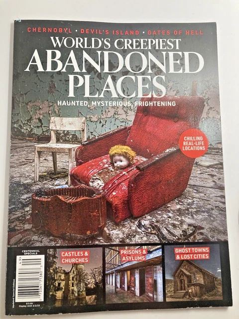 CENTENNIAL SPECIALS- WORLD'S Creepiest Abandoned Places Magazine New £8 ...