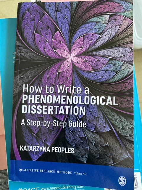 HOW TO WRITE a Phenomenological Dissertation: A Step-by-Step Guide by ...