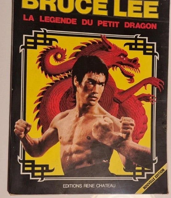 LIVRE BRUCE LEE " La legende du petit dragon" édition René Château ...