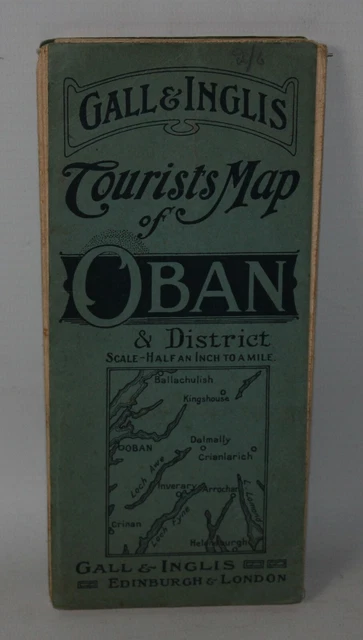 GALL & INGLIS - Half-Inch Tourists Cloth Map of Oban & District - 1910 ...