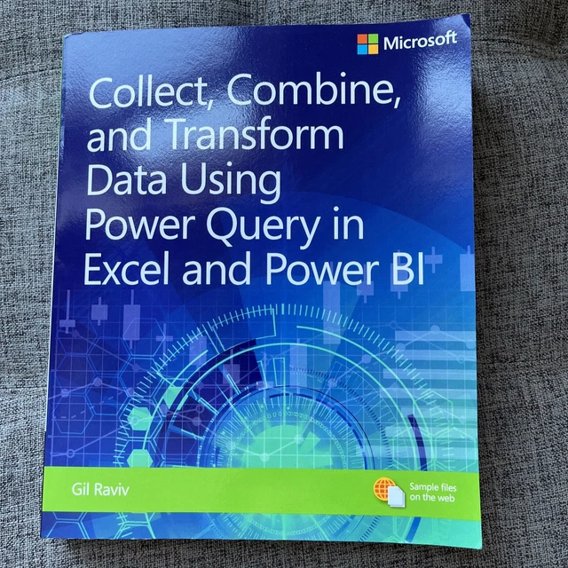 COLLECT, COMBINE, AND Transform Data Using Power Query by Gil Raviv ...