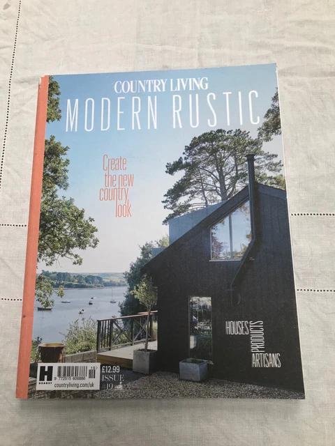 COUNTRY LIVING MODERN Rustic Interior Design Magazine Issue 19 used £10 ...