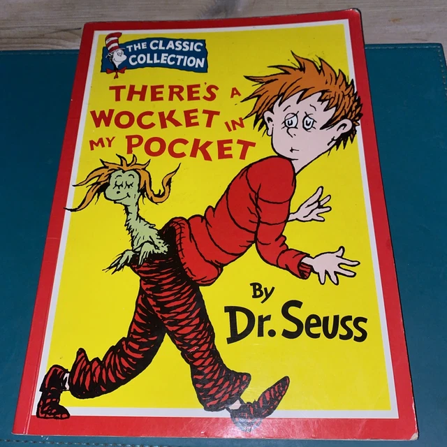 THERE'S A WOCKET In My Pocket (Dr. Seuss Classic Collection) by Dr ...