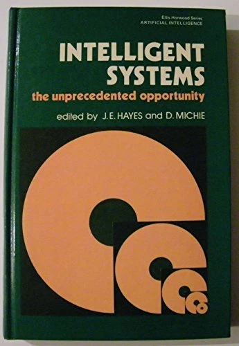 INTELLIGENT SYSTEMS: THE UNPRECEDENTED OPPORTUNITY By Jean E. Hayes ...