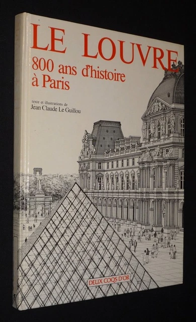 LE LOUVRE : 800 ans d'histoire à Paris EUR 16,00 - PicClick FR
