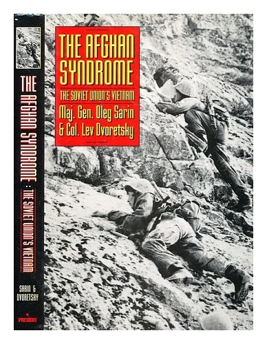 SARIN, OLEG THE Afghan syndrome : the Soviet Union's Vietnam / Maj.Gen ...