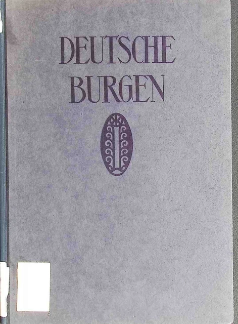 DEUTSCHE BURGEN UND feste Schlösser in aus allen Ländern deutscher ...