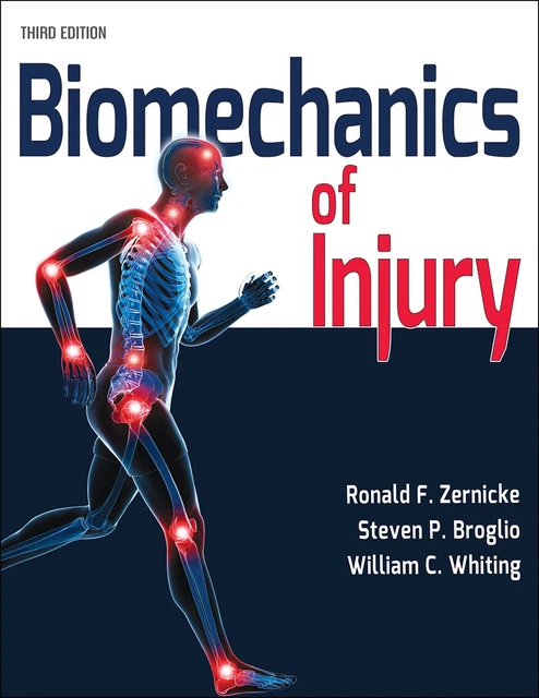 BIOMÉCANIQUE DE BLESSURE Par Ronald F.Zernicke, Steven P.Broglio ...