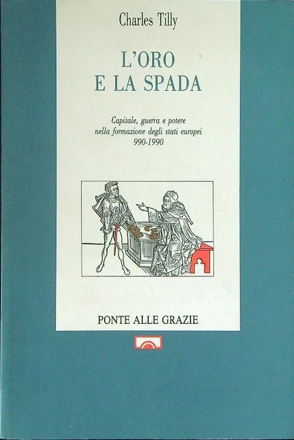 L'ORO E LA Spada Tilly Charles Ponte Alle Grazie 1991 Saggi Storia EUR ...