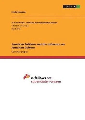 JAMAICAN FOLKLORE AND the Influence on Jamaican Culture 9783668842380 £ ...