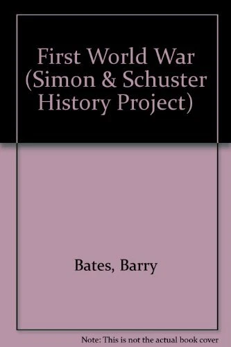PREMIÈRE GUERRE MONDIALE (Simon & Schuster History Project) - Barry ...
