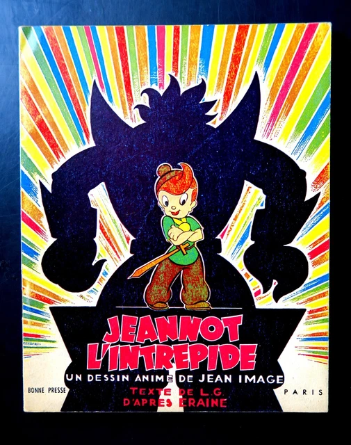 JEANNOT L'INTREPIDE Un dessin animé de Jean IMAGE Bonne Presse1951 ...