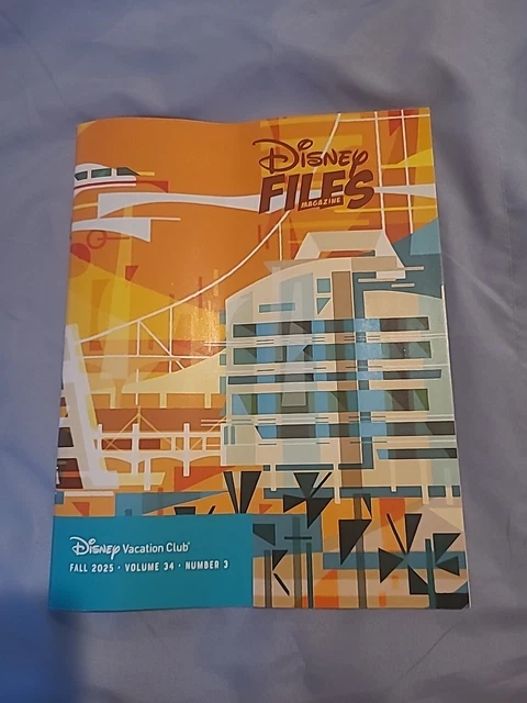 2025 DISNEY FILES Magazine Fall 2025 Volume 34 Number 3 DVC Disney ...