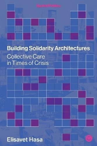 ELISAVET HASA BUILDING Solidarity Architectures (Relié) (PRESALE 2025 ...