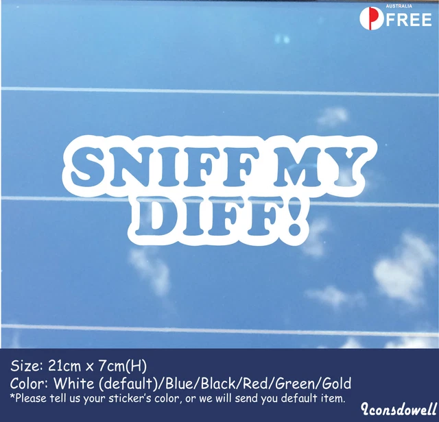 SNIFF MY DIFF! Reflective Funny Car Sticker Truck Boat Decal Best Gift ...