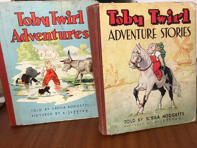TOBY TWIRL ADVENTURE Stories By Shelia Hodgetts 2 X Books C1948 £25.00 ...