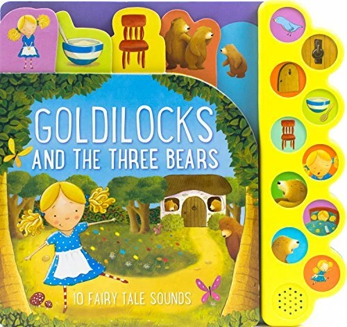 GOLDILOCKS AND THE THREE BEARS: 10 FAIRY TALE SOUNDS (10 By Parragon ...