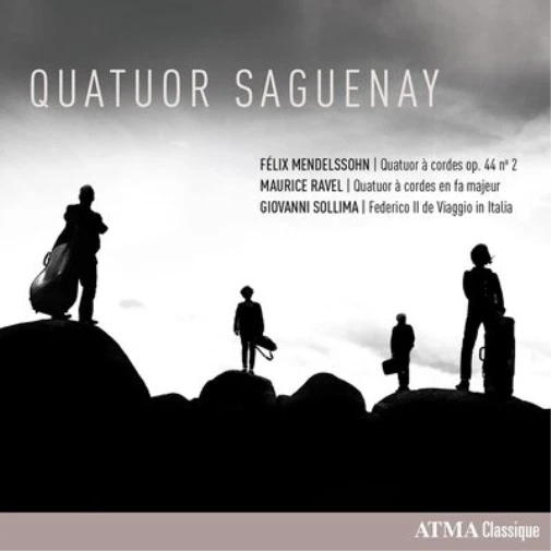 FELIX MENDELSSOHN QUATUOR Saguenay: Félix Mendelssohn/Maurice Ravel ...