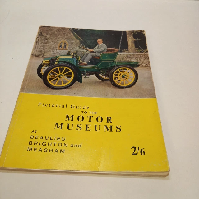 PICTORIAL GUIDE TO The Motor Museums Of Beaulieu Brighton & Measham ...