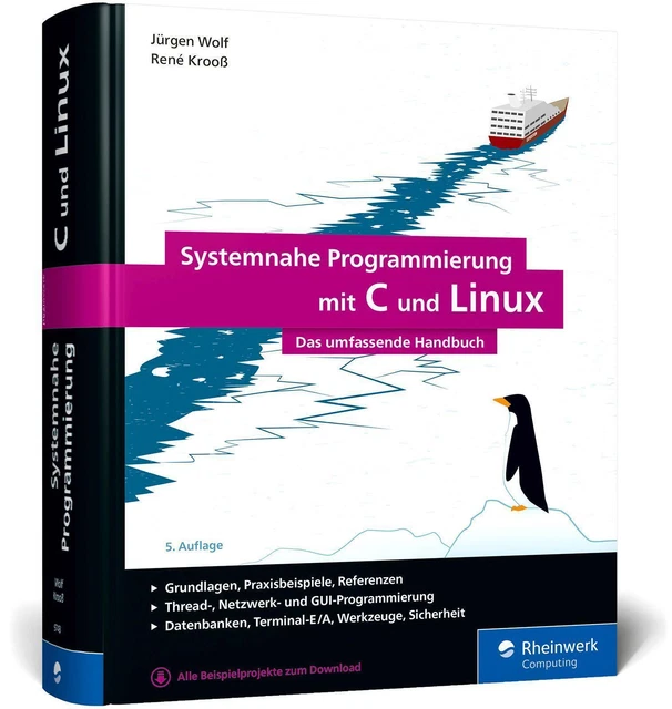 SYSTEMNAHE PROGRAMMIERUNG MIT C und Linux Jürgen Wolf EUR 59,90 ...