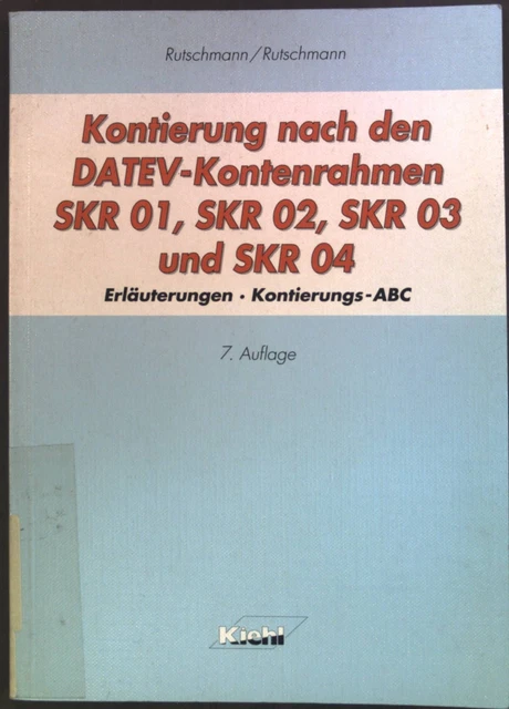 KONTIERUNG NACH DEN DATEV-Kontenrahmen SKR 01, SKR 02, SKR 03 und SKR ...