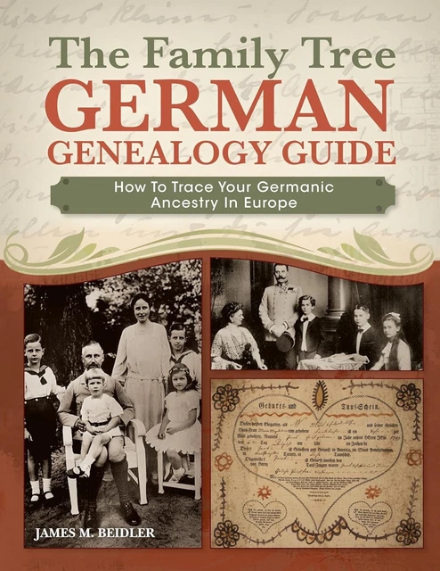 THE FAMILY TREE German Genealogy Guide: How to Trace Your Germanic ...